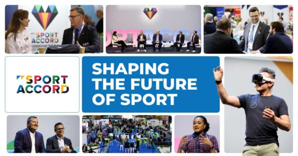 SportAccord Convention: Shaping the Future of Sport | SportAccord